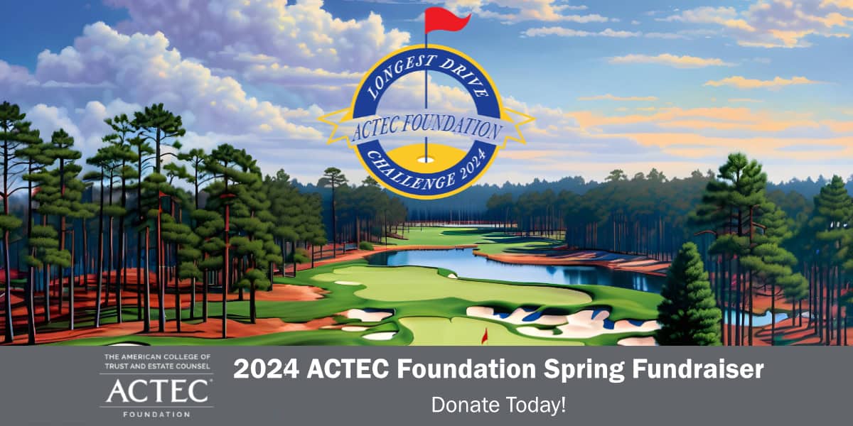 2024 ACTEC Foundation Longest Drive Golf Challenge
