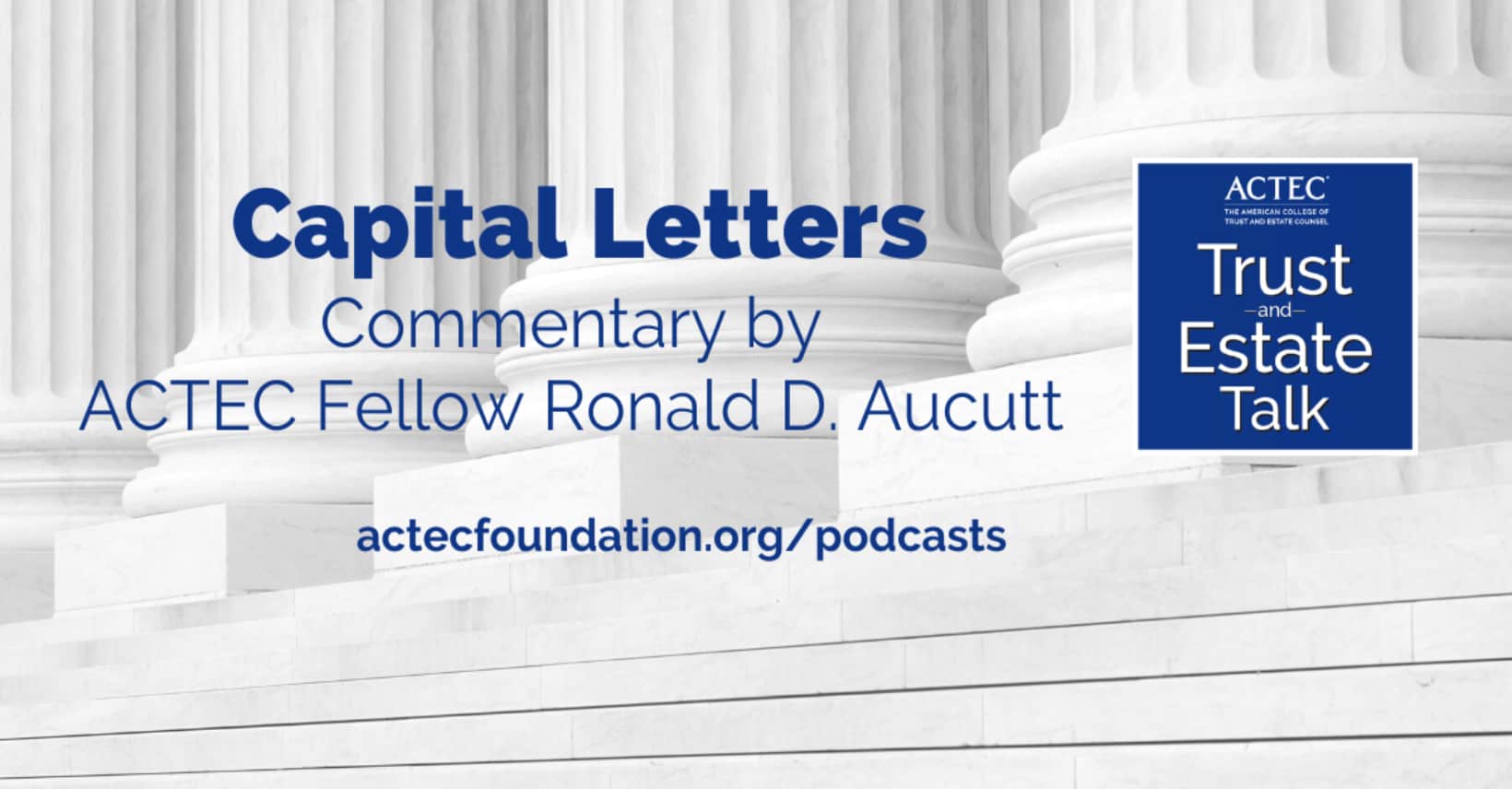 ACTEC Capital Letters Recap - American College of Trust and Estate ...
